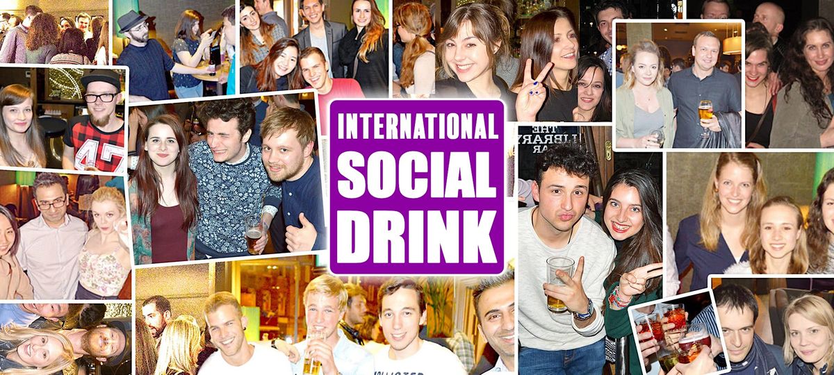 International Social Drink | Saturday Night Social, London Social ...