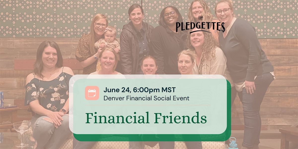 Financial Friends Denver with Jacqueline Chace and Stephanie Vail ...
