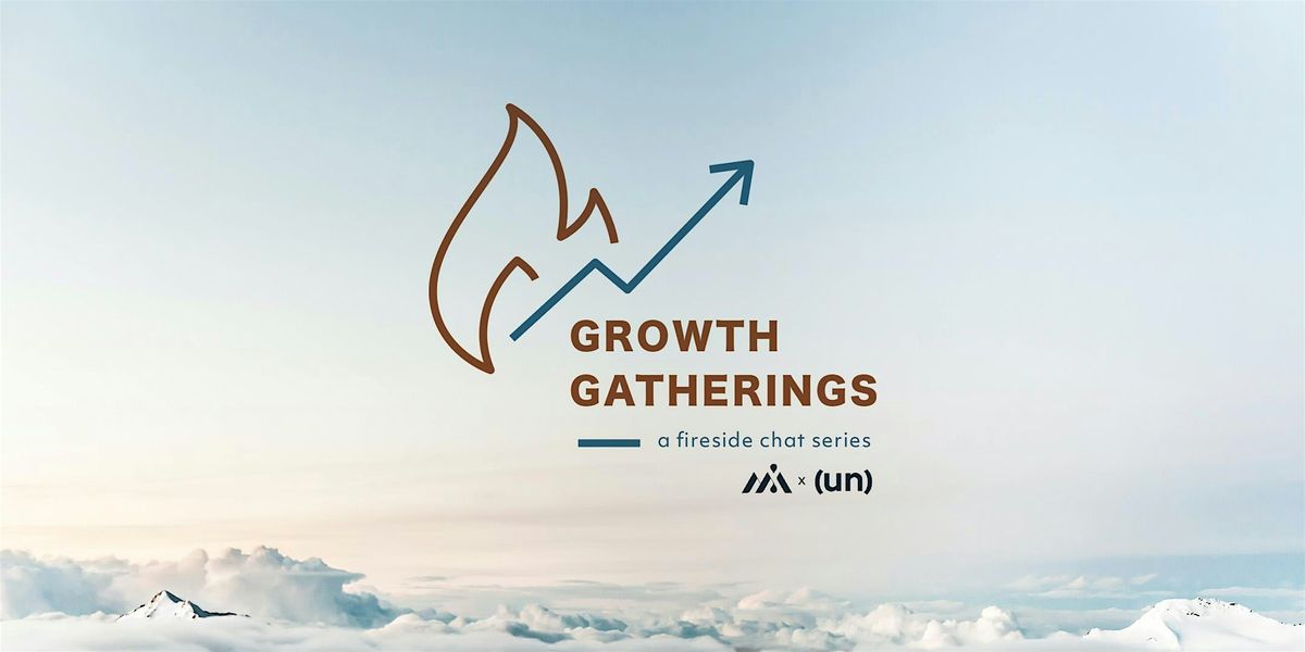 Growth Gatherings: A Fireside Chat Series, Vuka - North Lamar, North Lamar Boulevard, Austin, TX ...