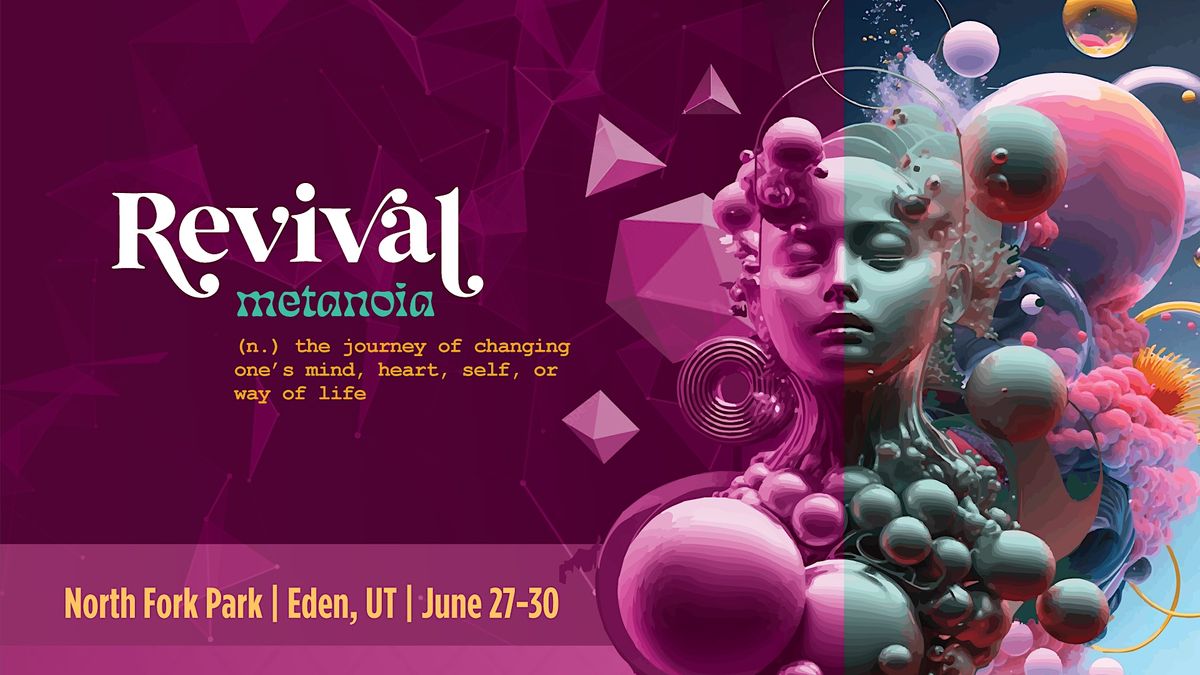 Revival : Metanoia, North Fork Park, Eden, June 27 to June 30 | AllEvents.in