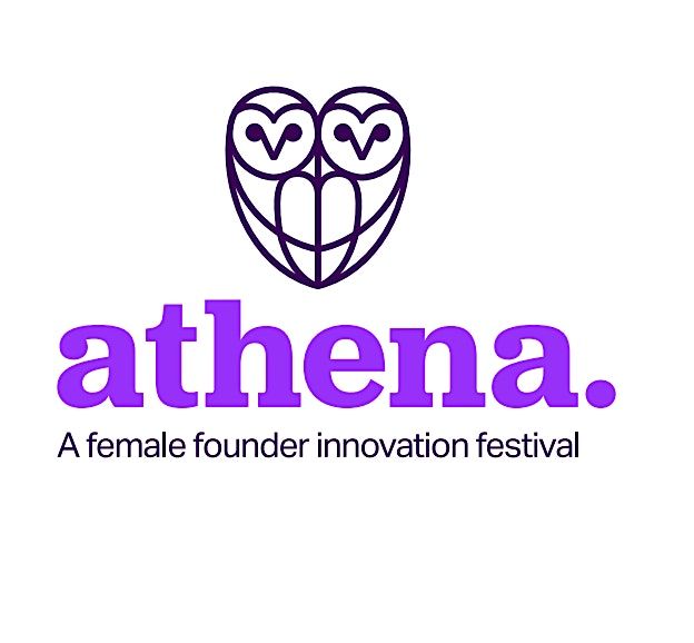 The Athena Festival: A Female Founder Innovation Festival, Nexus ...