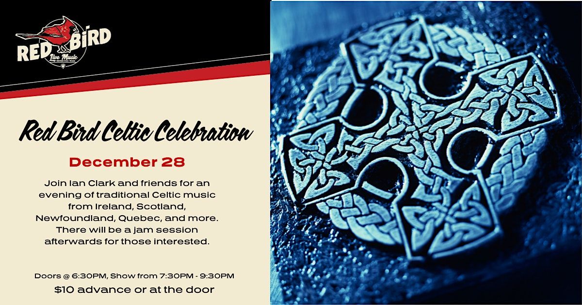 Celtic Celebration with Ian Clark, Red Bird, Ottawa, 28 December