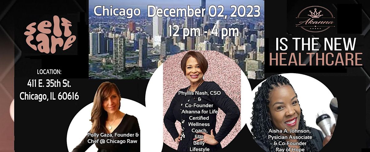 Self Care is the New Health Care-Chicago, 411 East 35th Street, Chicago ...