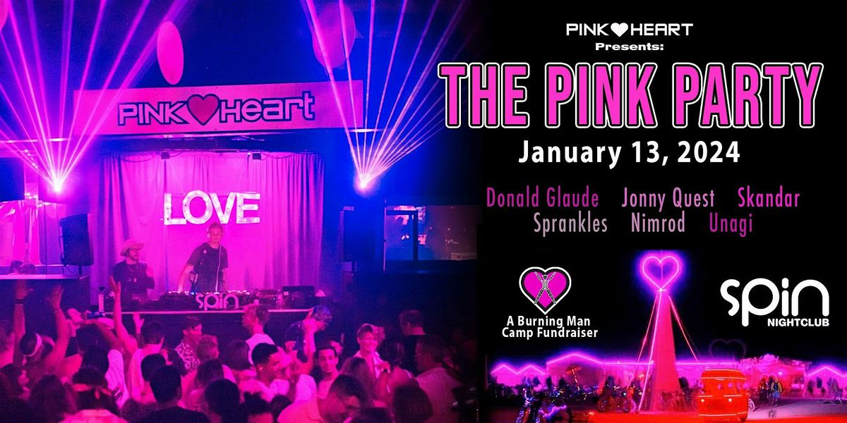 Pink Heart Presents: The Pink Party!!!, Spin Nightclub, San Diego, 13 ...