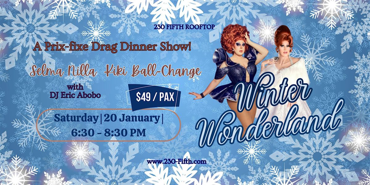PRIX - FIXE DINNER DRAG SHOW with Selma Nilla & Kiki Ball-Change @230 ...