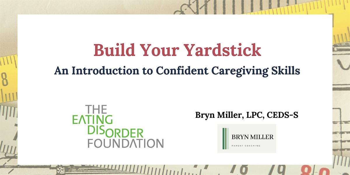 Build Your Yardstick: An Introduction to Confident Caregiving Skills ...
