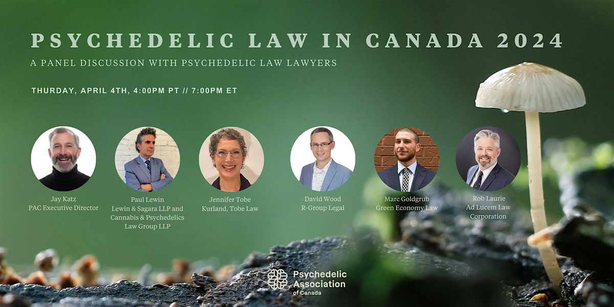 Psychedelic Law in Canada 2024, April 4 2024 | Online Event | AllEvents