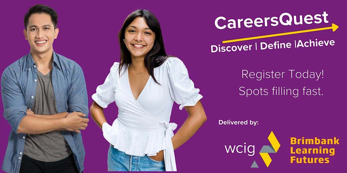 CareerQuest: Discover, Define, Achieve, Visy Cares Hub, Sunshine, 3 May to 31 May | AllEvents