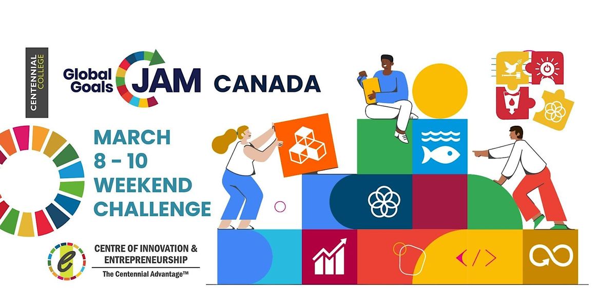 Global Goals Jam Canada Winter 2024 (March 8-10th Weekend), March 8 to ...