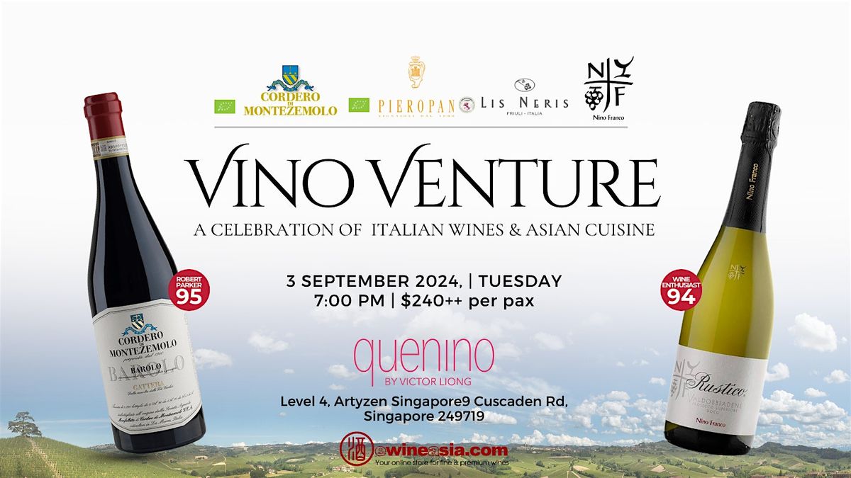 Vino Venture Wine Dinner at Quenino by Victor Liong, 9 Cuscaden Rd ...