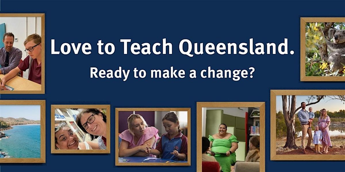 Love to Teach Queensland: All you need to know about relocating to QLD, June 11 2024 | Online ...