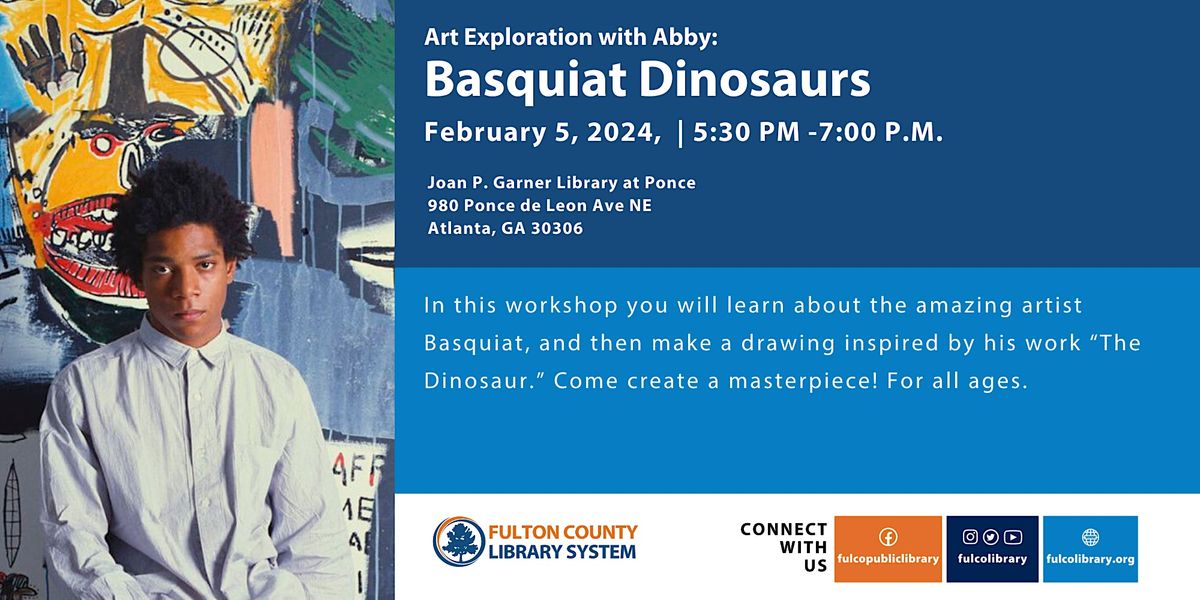 Art Exploration with Abby: Basquiat Dinosaurs, Joan P. Garner Library ...