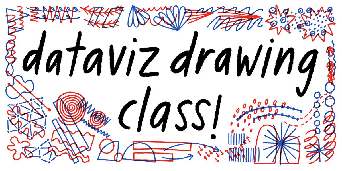 Dataviz Drawing Class Learn To Design Custom Creative Data Visualisations July 17 To July 18