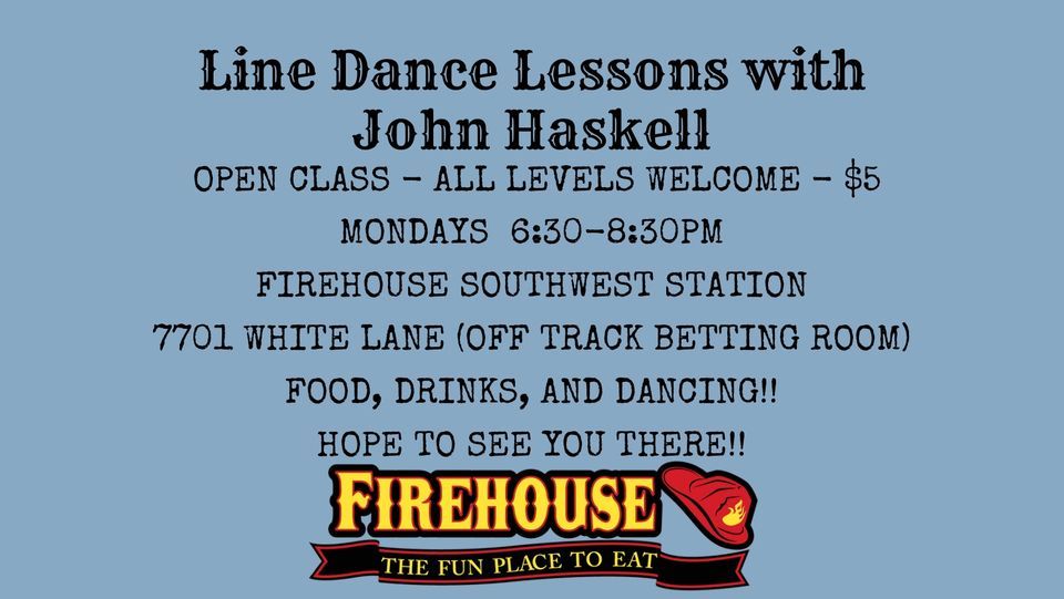 Line Dance Lessons with John Haskell, Firehouse Southwest Station ...