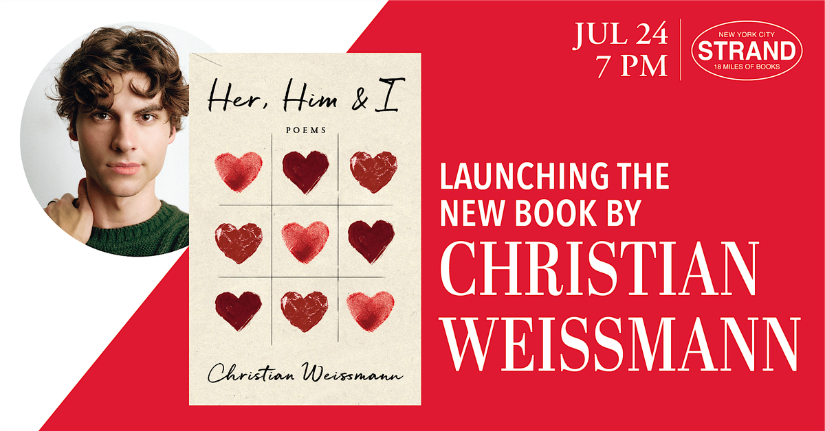 Christian Weissmann: Her, Him & I - Poems, Strand Book Store, New York ...