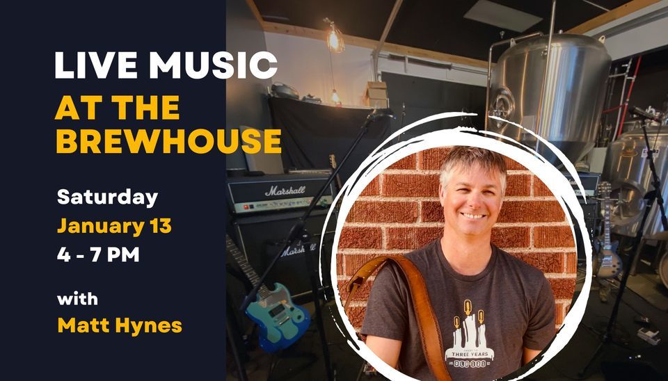 Live Music: Matt Hynes, Old 121 Brewhouse, Lakewood, 13 January 2024 ...