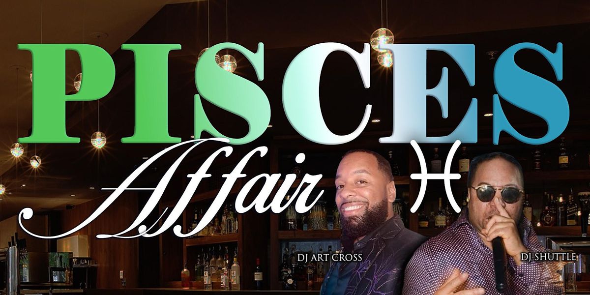 PISCES AFFAIR, Cancun Long Island, Hicksville, 10 March to 11 March ...