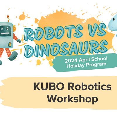 KUBO Robotics Workshop | Eastwood Library | 8 years+, Eastwood Library ...