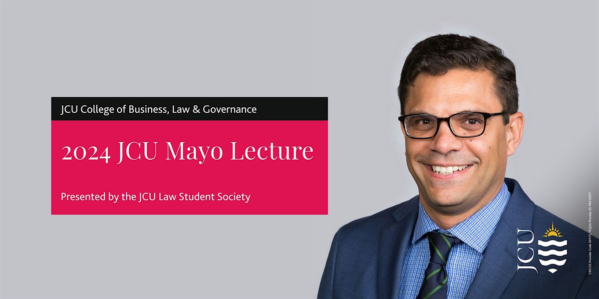 2024 JCU Mayo Lecture, Engineering and Innovation Place - Building 506 ...