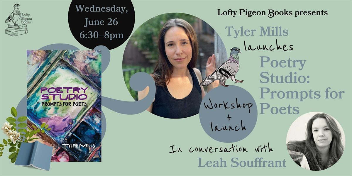 Tyler Mills launches "Poetry Studio: Prompts for Poets," w/ Leah ...
