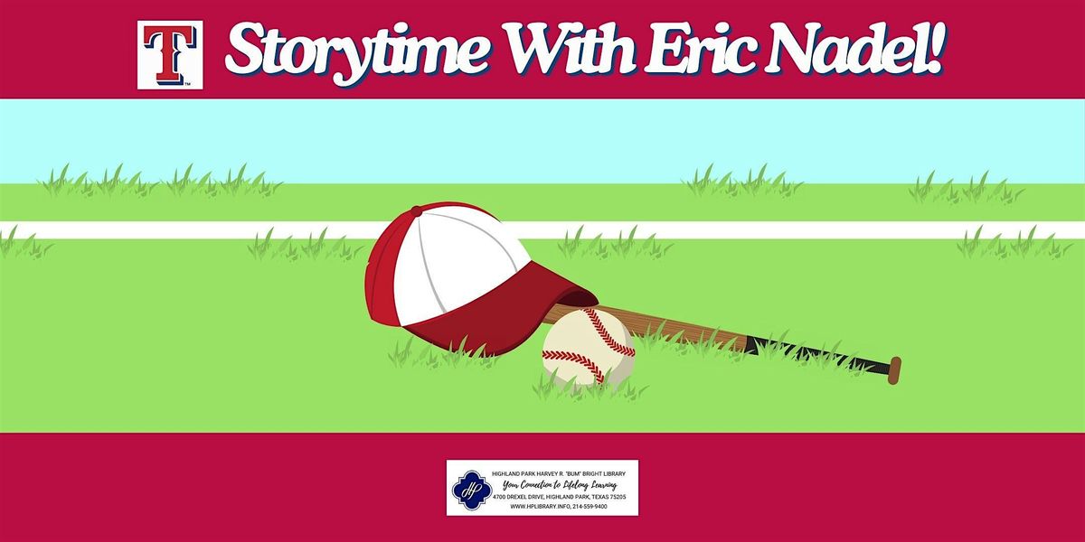 Storytime with Eric Nadel, HIGHLAND PARK HARVEY R. "BUM" BRIGHT LIBRARY ...