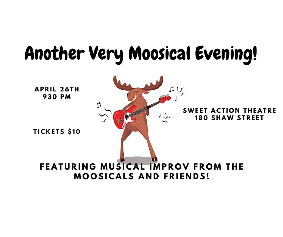 Another Very Moosical Evening!, 180 Shaw St, Toronto, 26 April 2024 ...