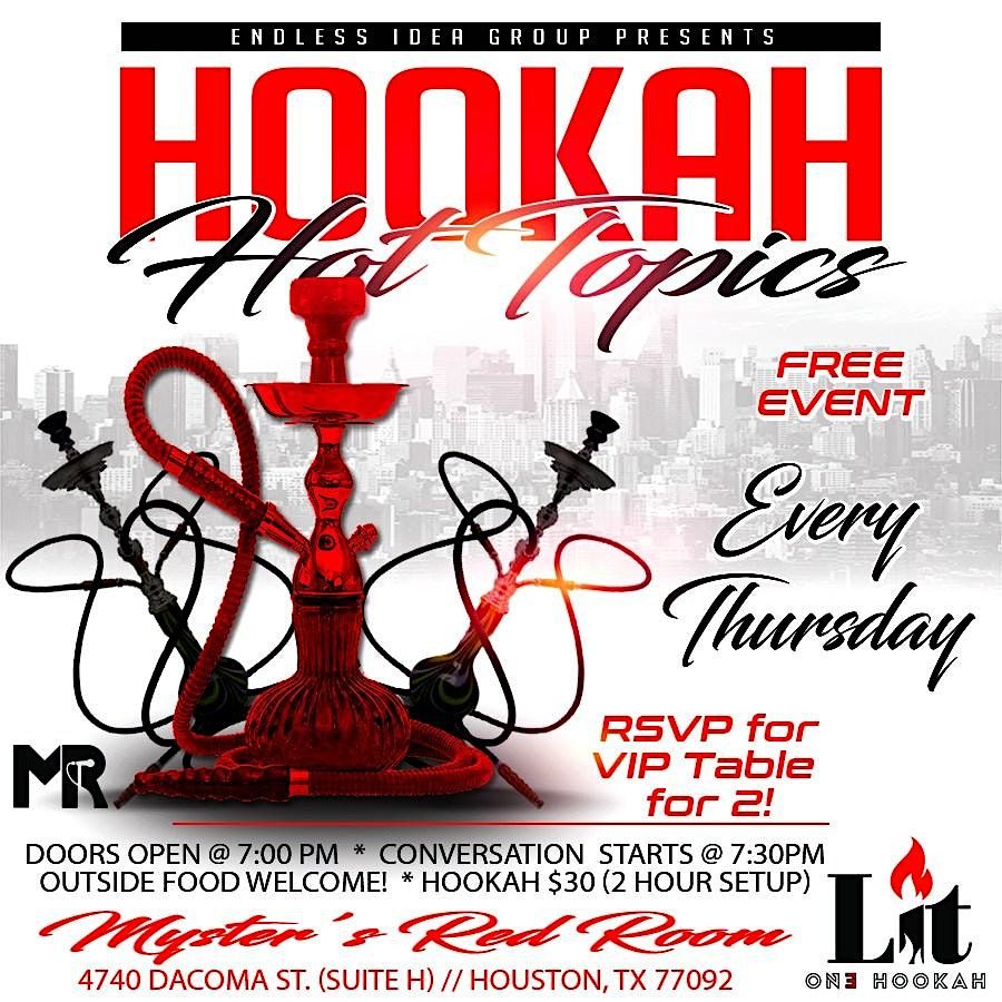 Hookah & Hot Topics (Grown & Sexy Topics), Myster's Red Room, Houston ...