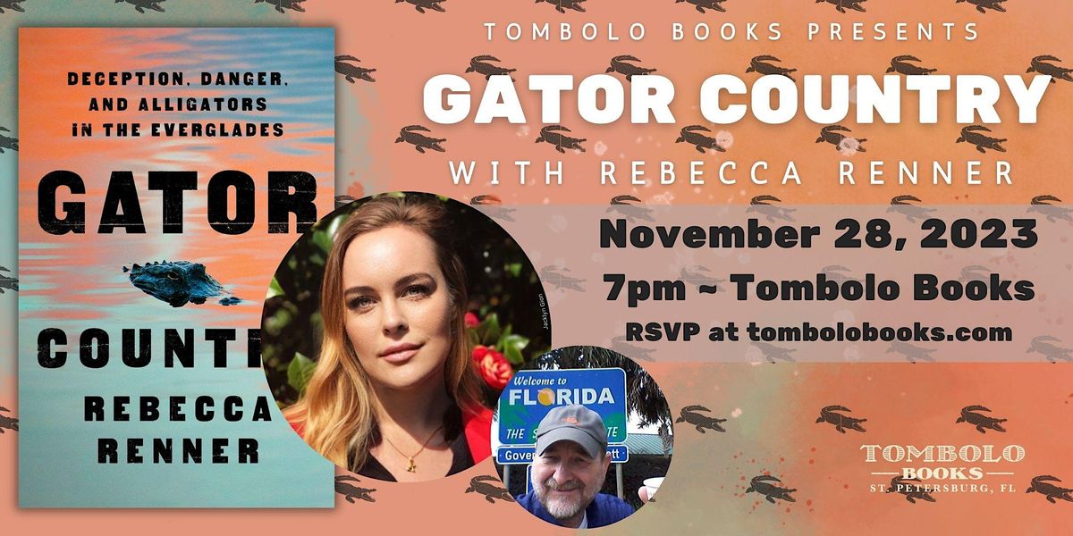 Gator Country: A Conversation with Rebecca Renner, Tombolo Books, St ...