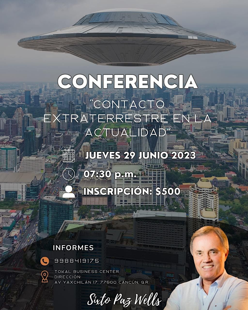 Conferencia Contacto Extraterrestre, Sixto Paz en Cancun, Tokal ...