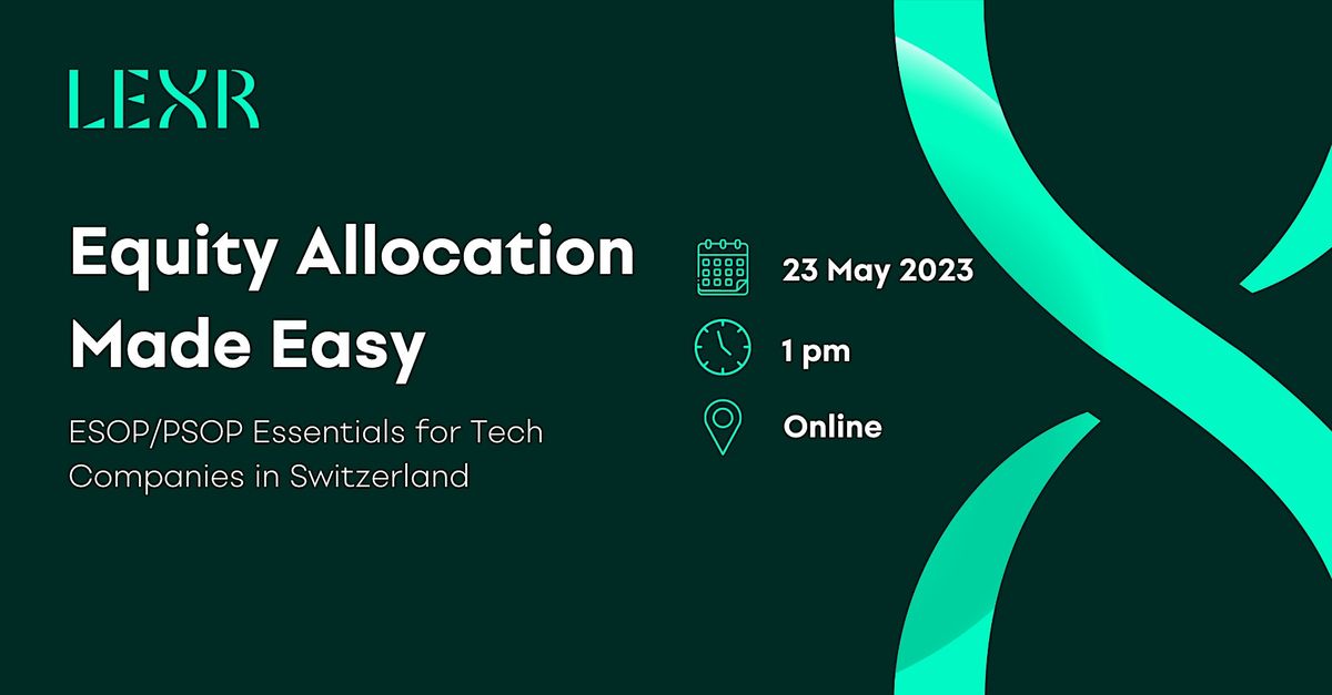 Equity Allocation Made Easy: ESOP/PSOP Essentials for Swiss Tech ...