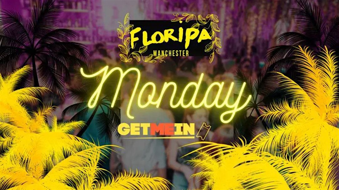 Floripa Manchester / Commercial | Latin | Urban | House / Every Monday ...
