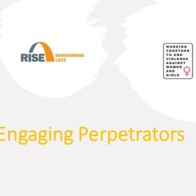 Engaging Perpetrators Training (delivered by RISE Mutual), February 21 ...