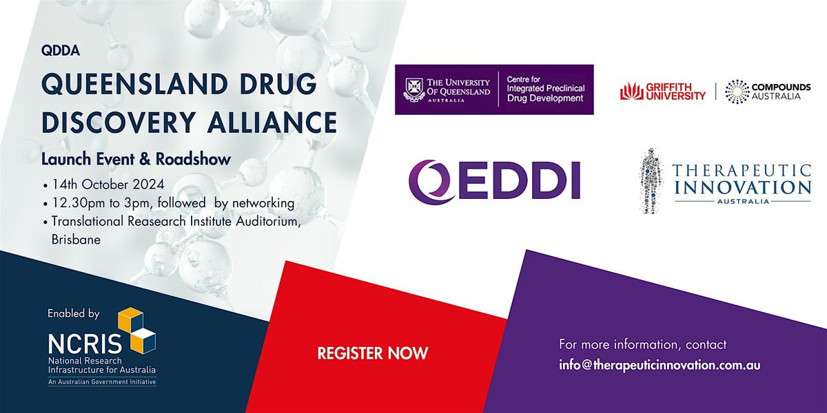 Queensland Drug Discovery Alliance (QDDA) Official Launch and Roadshow ...