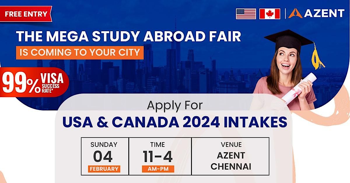 Azent Overseas Education Fair - Chennai - USA | Canada, VTB Centre, Chennai, February 4 2024 ...