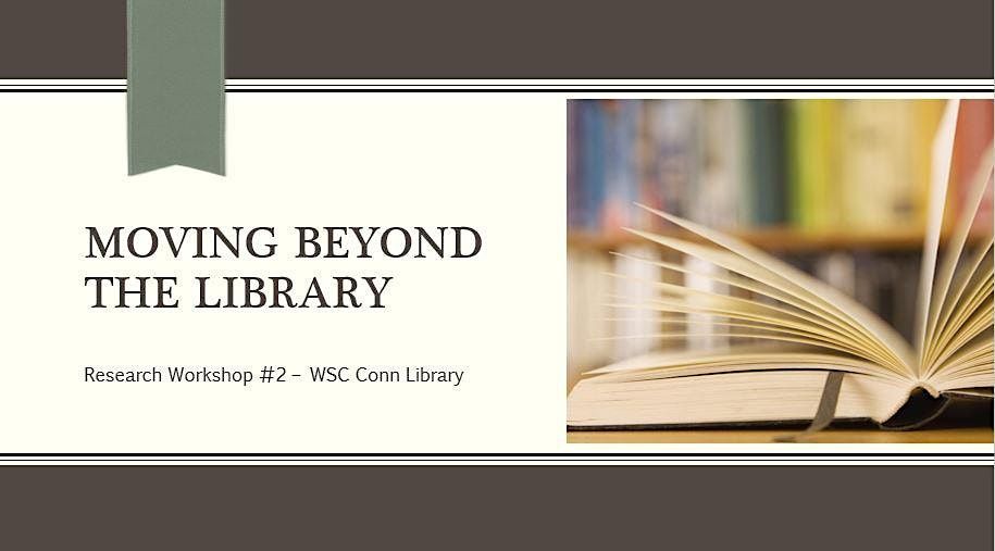 Library Workshop #2: Moving Beyond the Library, Wayne State College, 18 ...