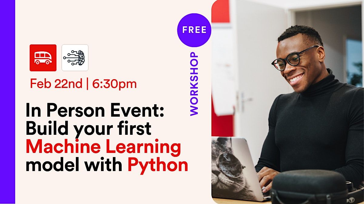 In Person Event: Build your first Machine Learning model with Python ...