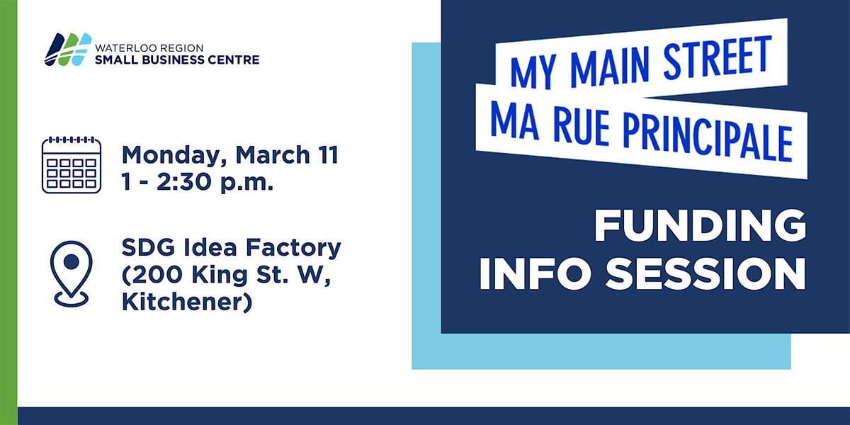 My Main Street Funding Information Session, SDG Idea Factory, Kitchener ...