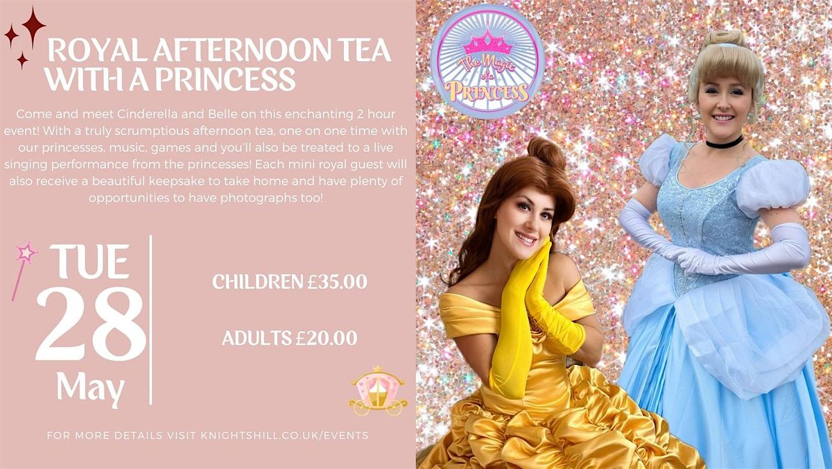 Magic of a Princess - Royal Afternoon Tea with a Princess!, Knights ...