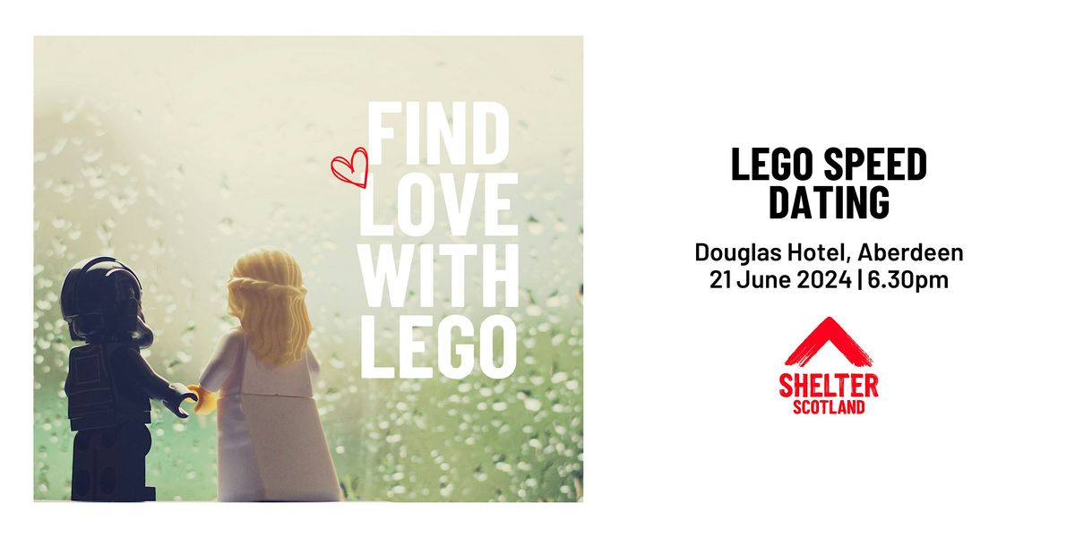 Lego Speed Dating, Aberdeen Douglas Hotel, 21 June 2024 | AllEvents