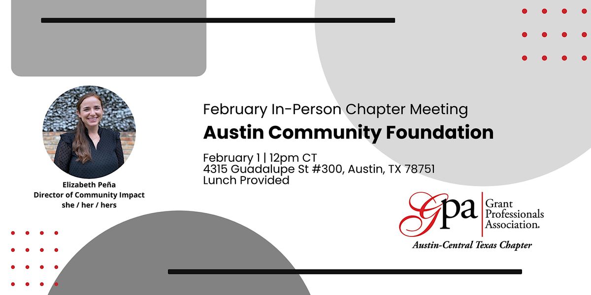 GPA Austin In-Person February Chapter Meeting: Austin Community ...