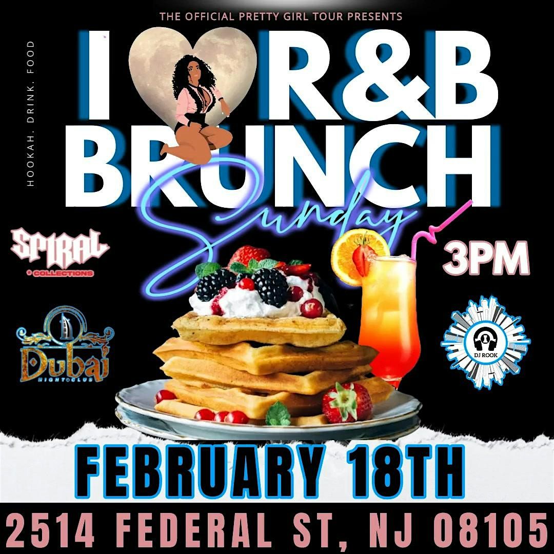 “I LOVE R&B” BRUNCH @ DUBAI * SUNDAY MARCH 3RD - 3PM-9PM, DUBAI NIGHT ...