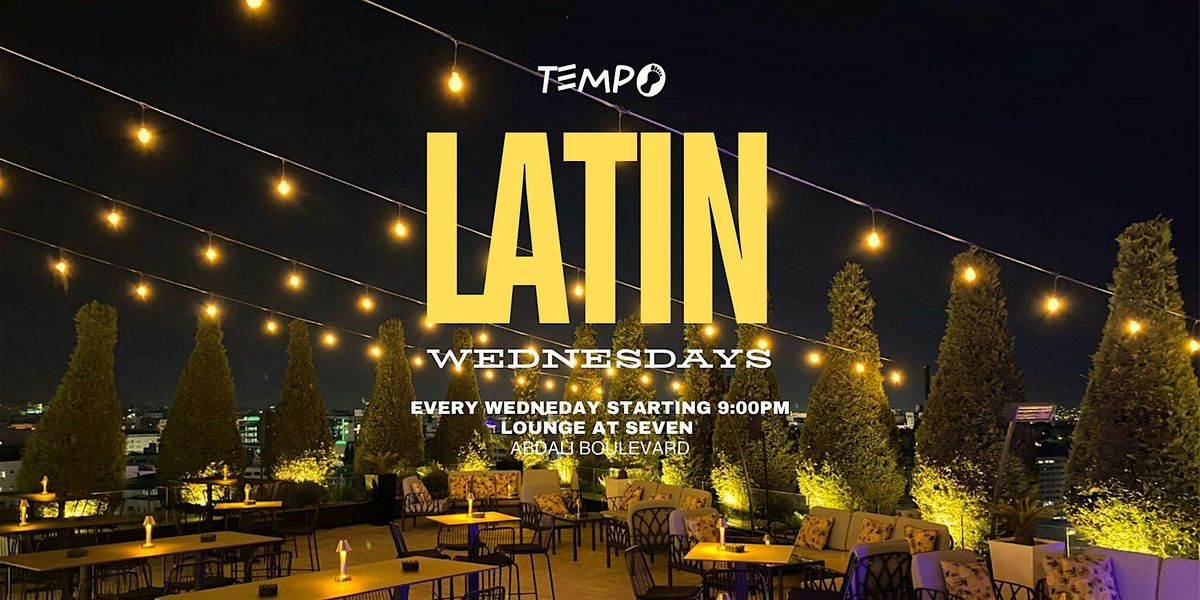 Wednesdays Latin Night at Lounge @ Seven Rooftop, Lounge at Seven ...