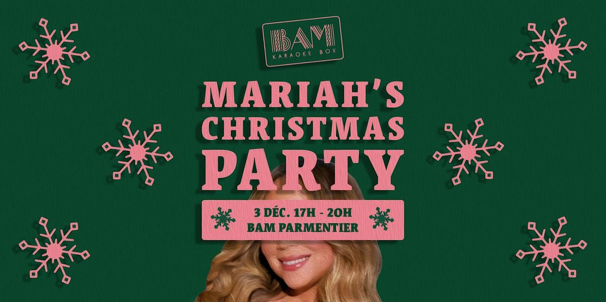 Mariahs Christmas Party - BAM Karaoke Box Parmentier (Paris), BAM ...