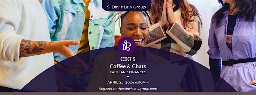 CEO and Coffee Chats - April Edition - Faith and Finance Fundamentals ...