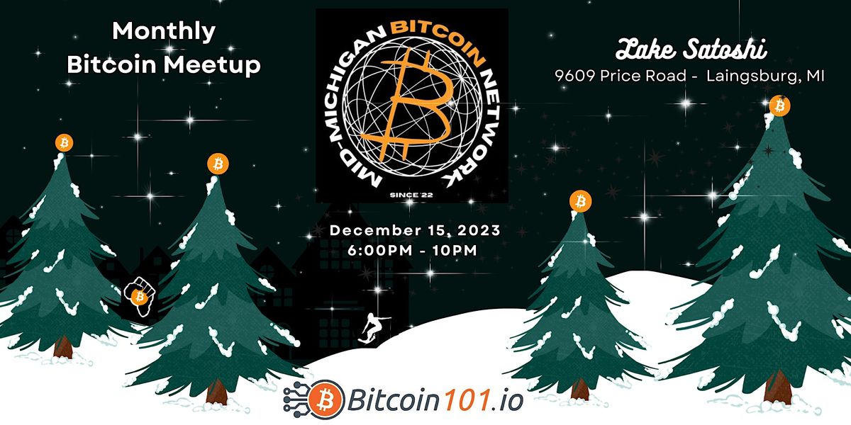 Mid-Michigan Bitcoin Network December Meetup, 9609 E Price Rd ...