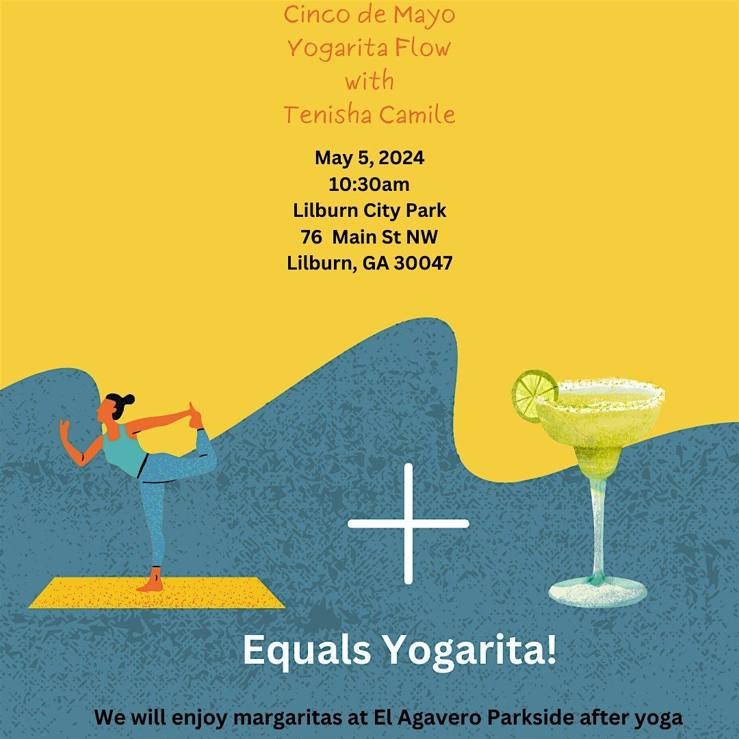 Cinco de Mayo Yogarita Flow with Tenisha Camille, Lilburn City Park, 5 ...