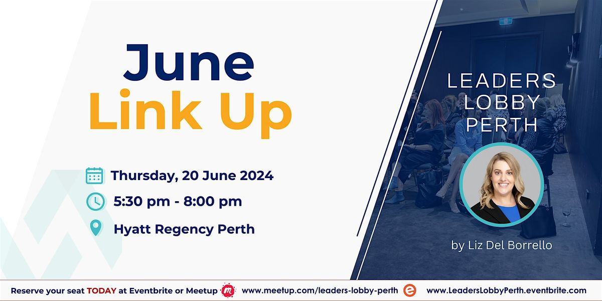 June Link-Up, Hyatt Regency Perth, 20 June 2024 | AllEvents.in
