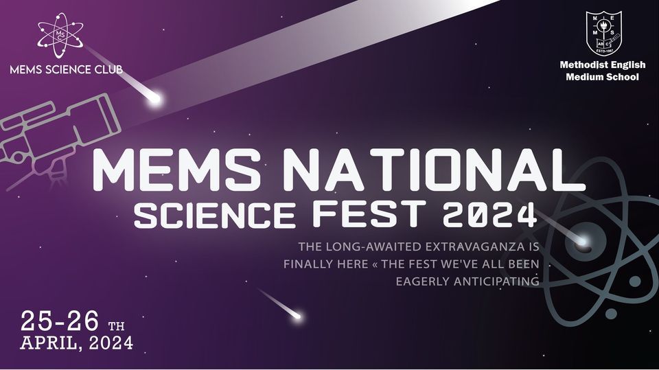MEMS National Science Fest 2024, Methodist English Medium School, Dhaka, 25 April to 26 April ...