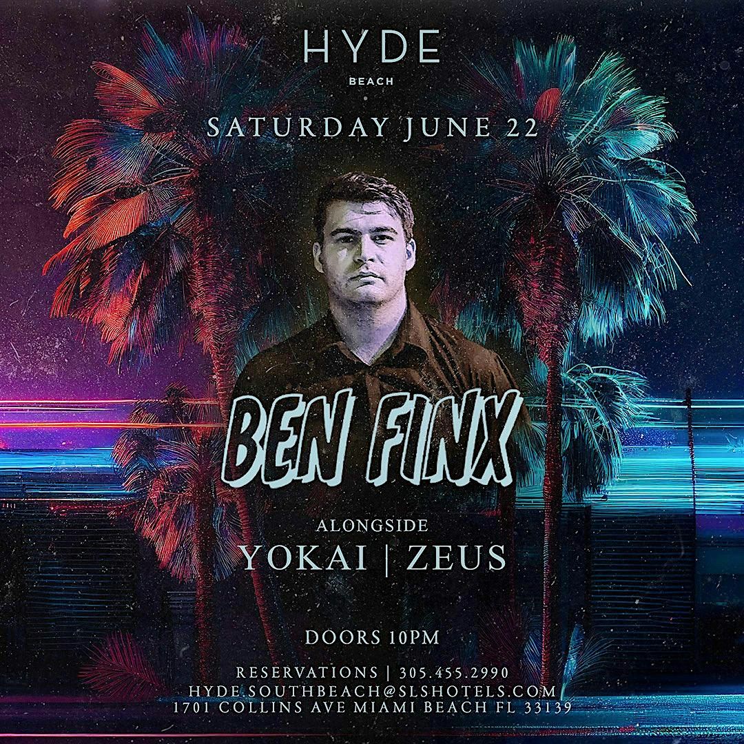 Hyde Beach Miami with Ben Finx, Yokai and Zeus, Hyde Beach at SLS Hotel ...