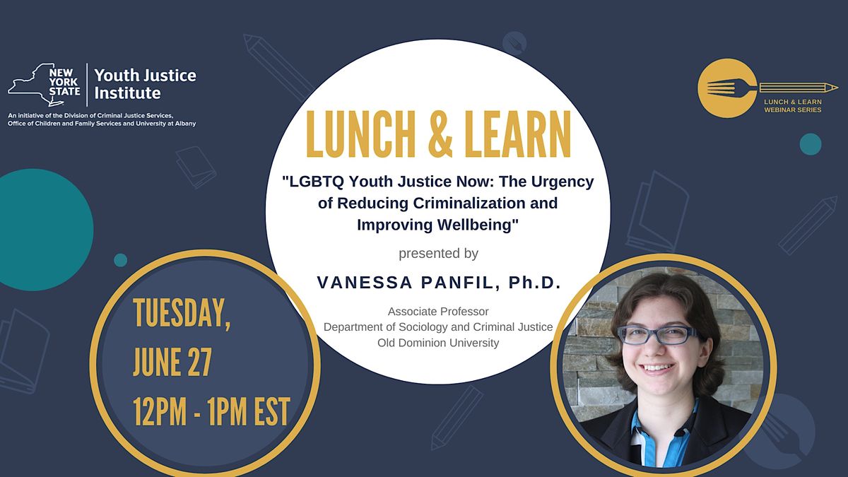 YJI Lunch & Learn with Dr. Vanessa Panfil, June 27 2023 | Online Event ...